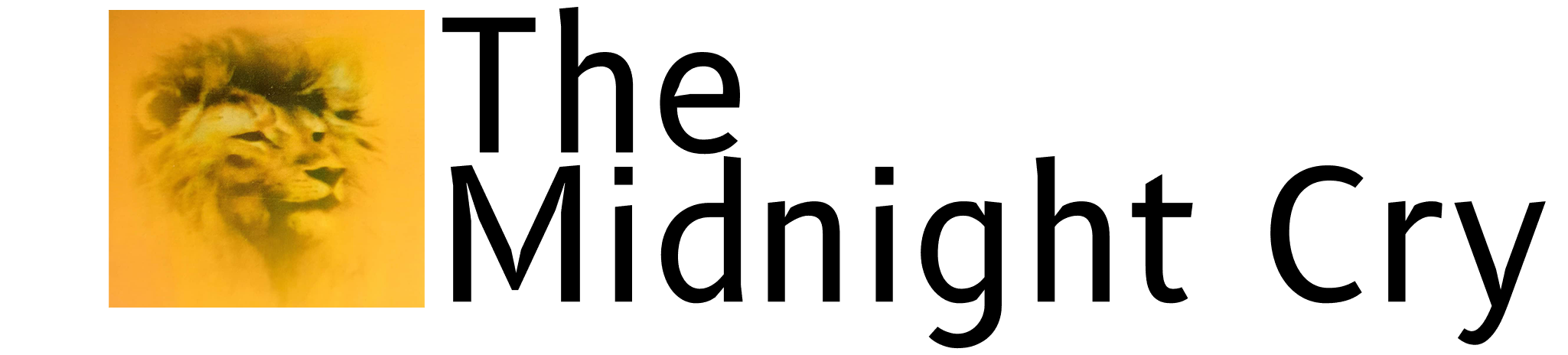 The Midnight Cry | An Honest Attempt to Transcribe the Message of Christ